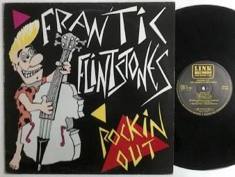 FRANTIC FLINTSTONES - Rockin' Out (USED LP) - NAT RECORDS